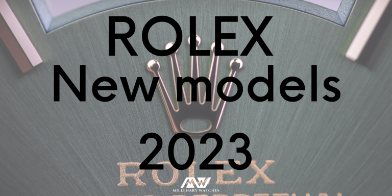 New Rolex Models 2023 Watches & Wonders [Complete List] - Millenary Watches